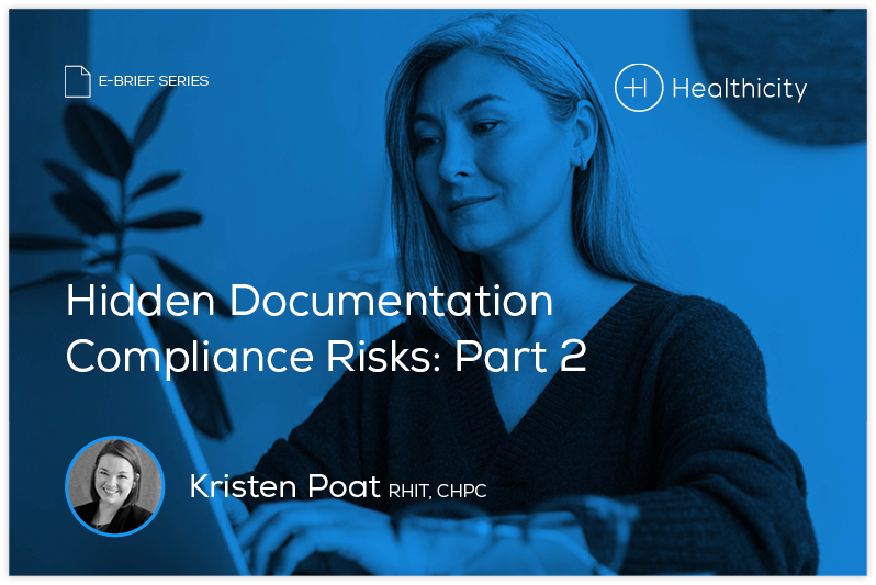 Hidden Documentation Compliance Risks: Part 2 [eBrief] | Healthicity